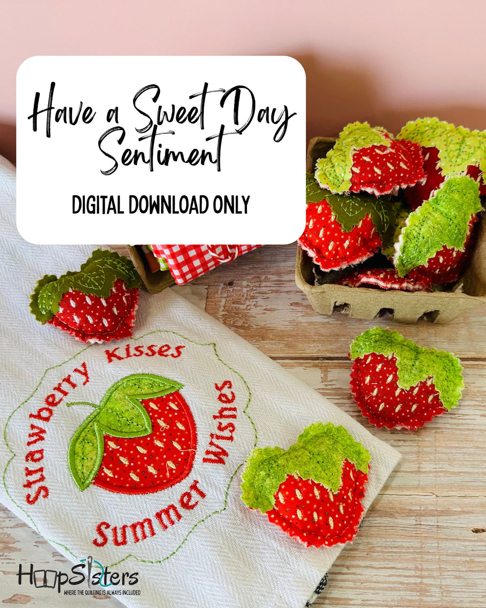 Have a Sweet Day Sentiment Digital Download Only – HoopSisters